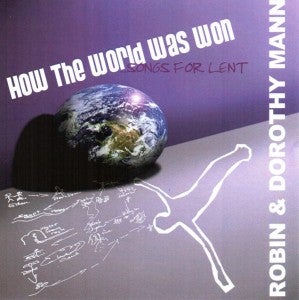How the World Was Won (CD) | Robin Mann